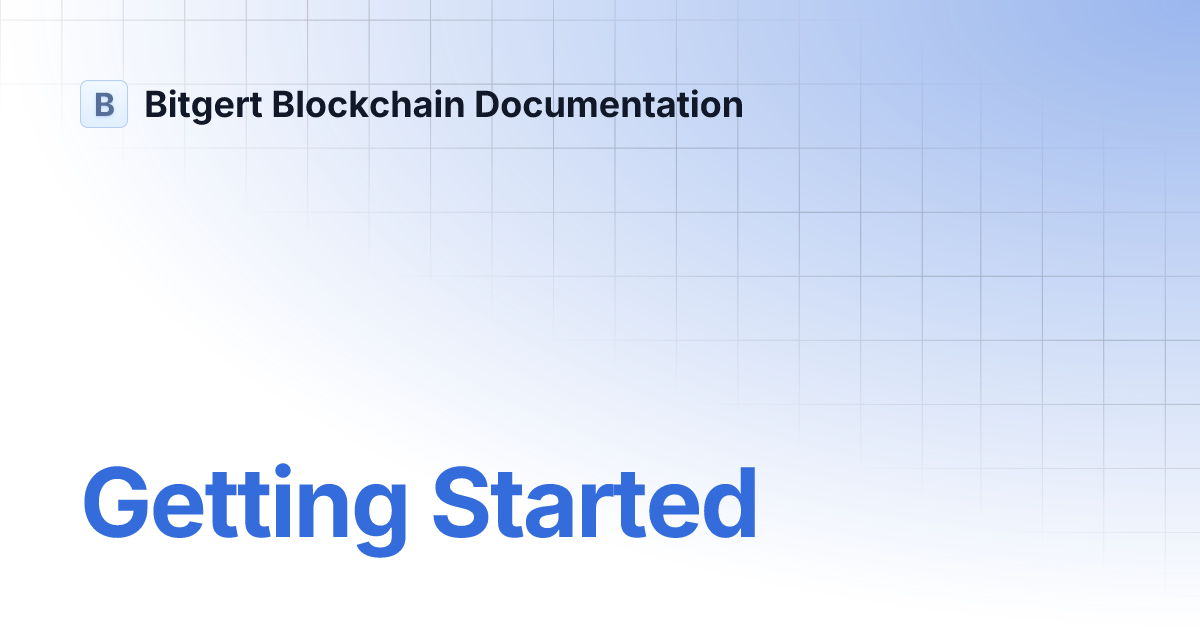 Getting Started | Bitgert Blockchain Documentation