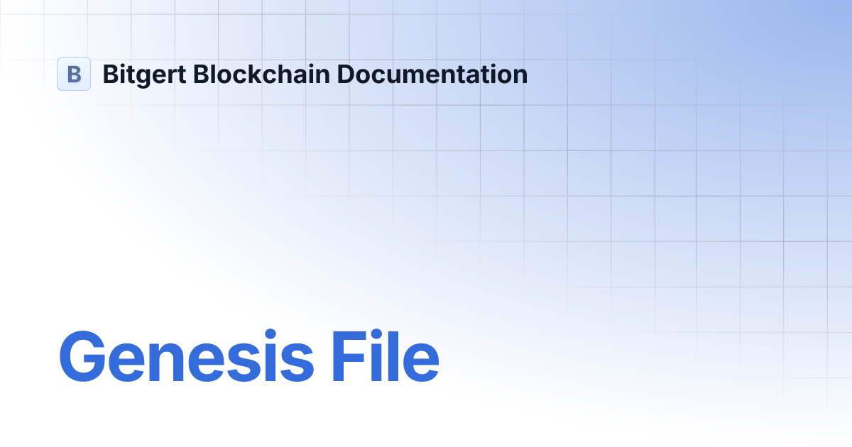 Genesis File | Bitgert Blockchain Documentation